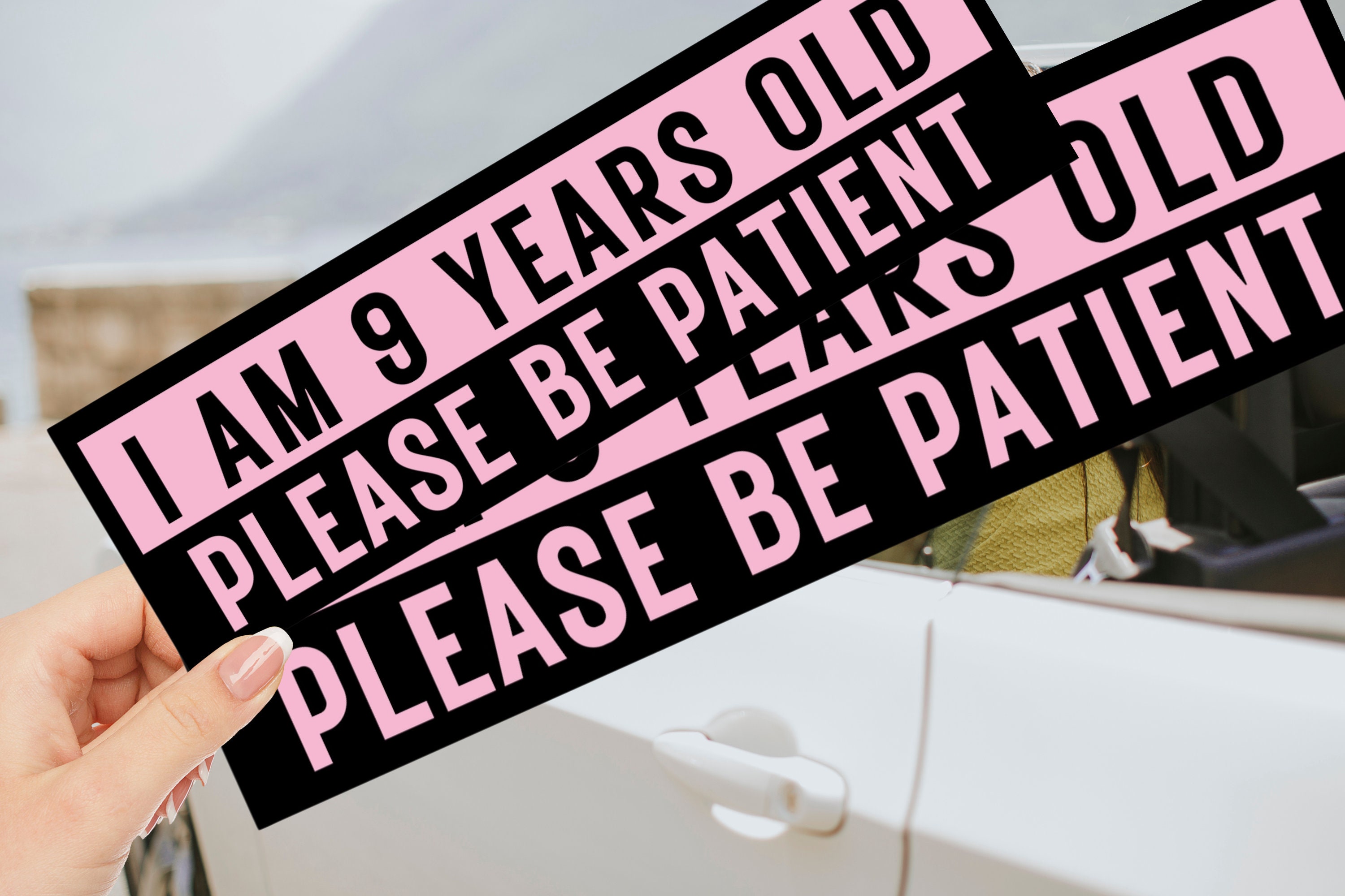 Please Be Patient I Am 9 Years Old Sticker Funny Car Decal Funny Car ...