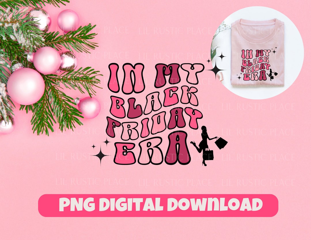 In My Black Friday Era- Shirt Design PNG- Christmas - Etsy