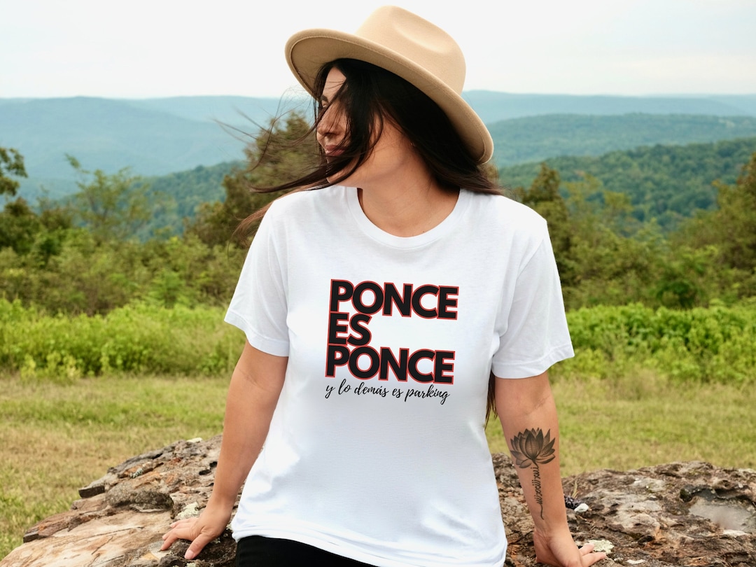 Ponce Es Ponce Y Lo Demás Es Parking T-shirt, Ponce PR Shirt, Camiseta ...
