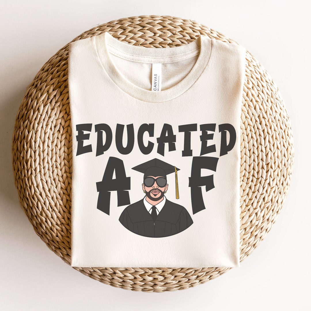 Bad Bunny Graduation Shirt Educated Latina Shirt Latina - Etsy