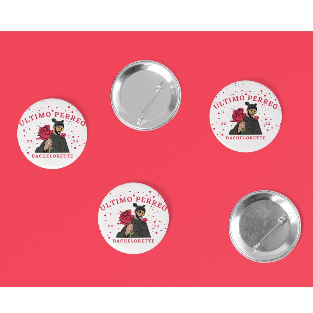 Ultimo Perreo Bachelorette Button Bachelorette Party Bachelorette Gifts ...