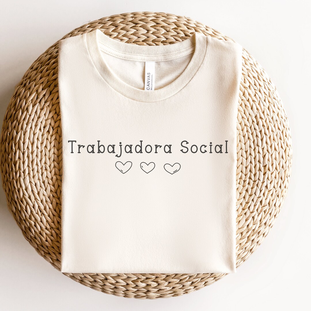 Social Work Shirt Trabajadora Social Shirt Gift for Social Worker LCSW ...