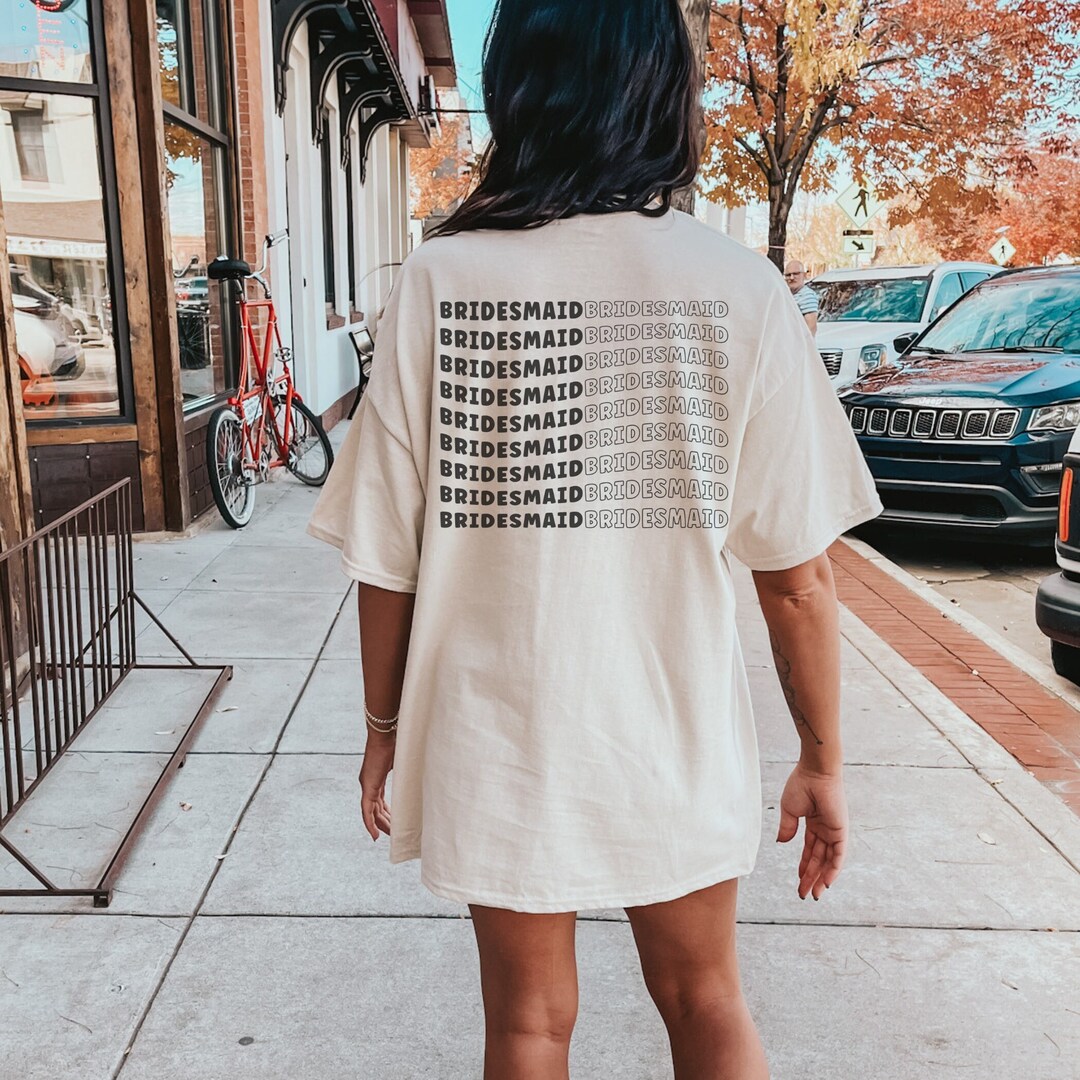 Bridesmaid Shirts Words on Back Oversized Shirt Bridal Party Shirts ...