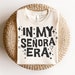 In My Señora Era T-shirt Words on Back Señora Life Novia T-shirt Here ...