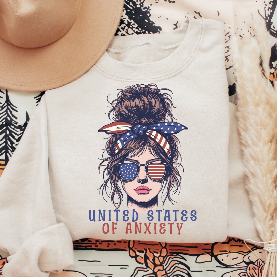 United States of Anxiety Election Sweatshirt Political Apparel Election ...