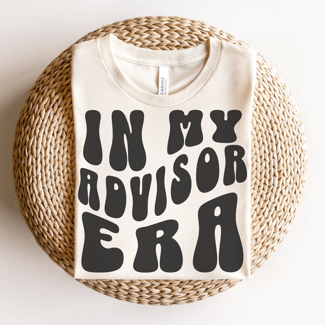 School Advisor Shirt Counseling Gift in My Advisor Era Shirt College ...