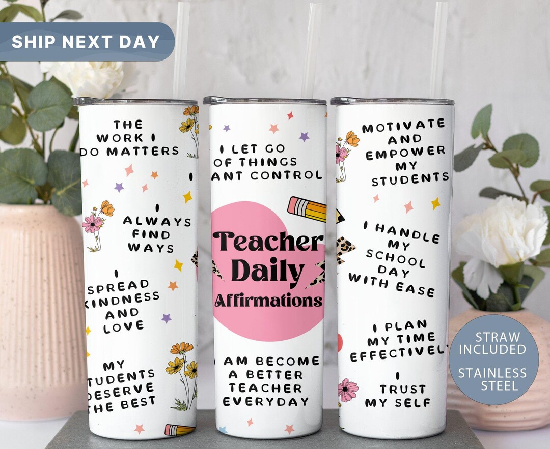 Teacher Daily Affirmations Tumbler, School Teacher Tumbler Cup ...