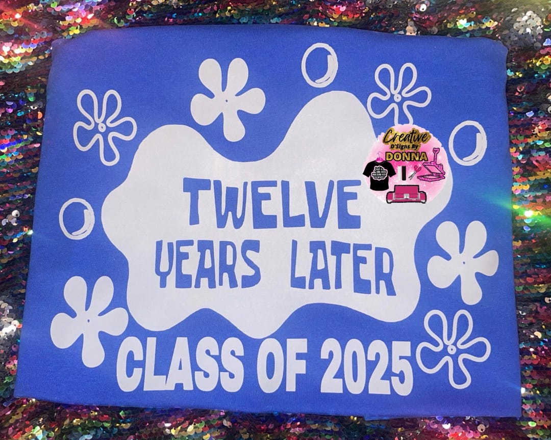 Senior Shirt. Twelve Years Later Shirt. Graduate Shirt. Spongebob Theme ...