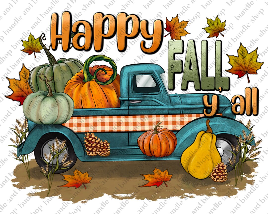 Happy Fall Y'all Truck Png Sublimation Design Happy Fall - Etsy
