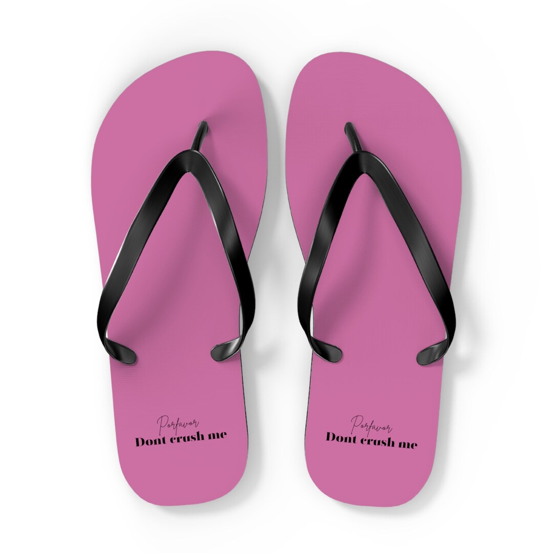 Flip Flops ,dont Crush Me ,funny Shoes SHIRTFREEK - Etsy