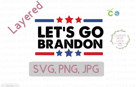 Lets Go Brandon Svg Republican Svg Tump Png Digital - Etsy