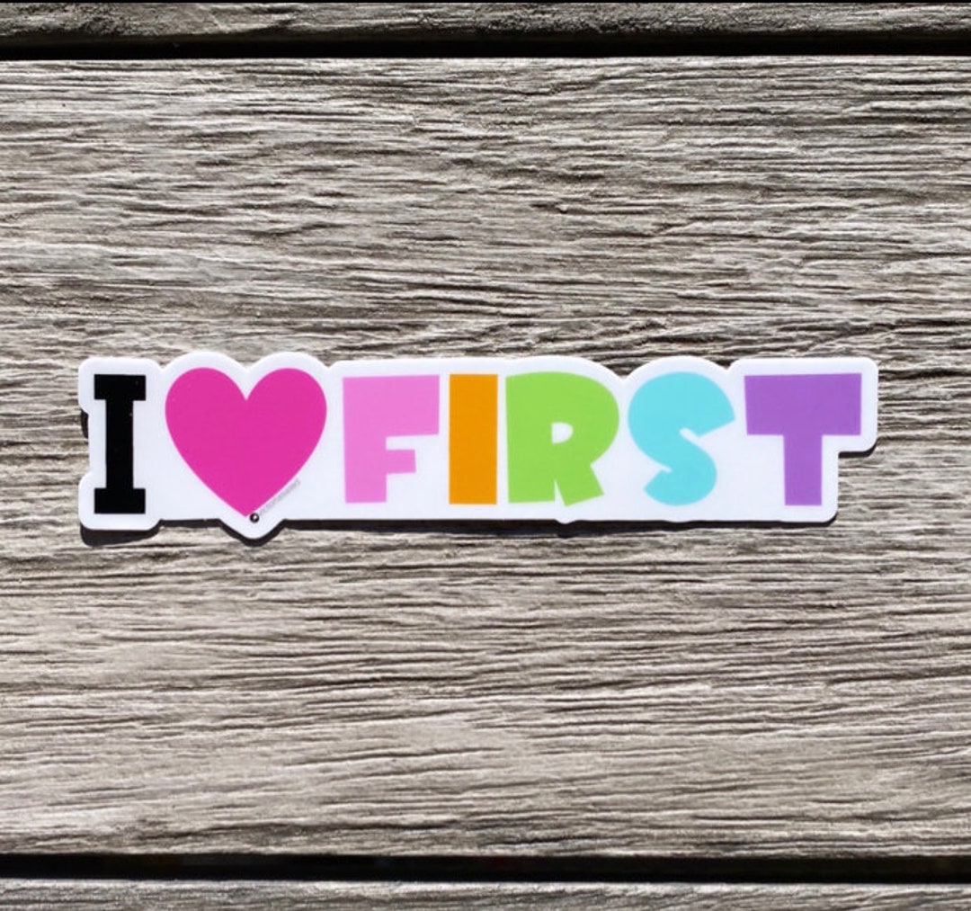 I HEART FIRST Vinyl Die Cut Sticker - Etsy