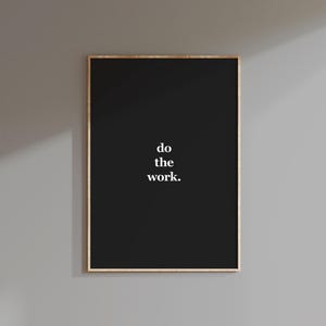 Do the Work. | Motivational Poster, Wall Art, Discipline, Home Office ...