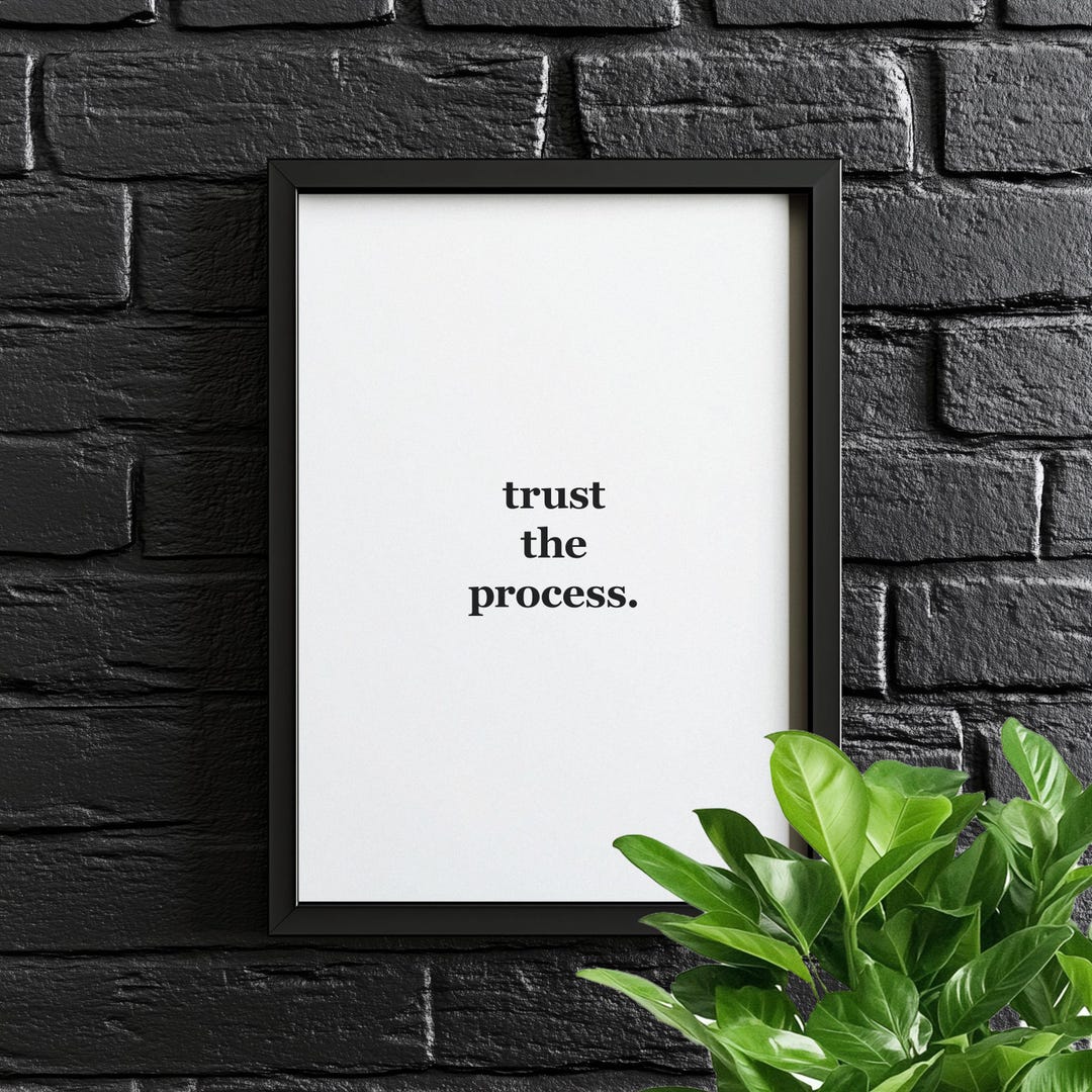 Trust the Process | Motivational Poster, Wall Art, Discipline, Home ...