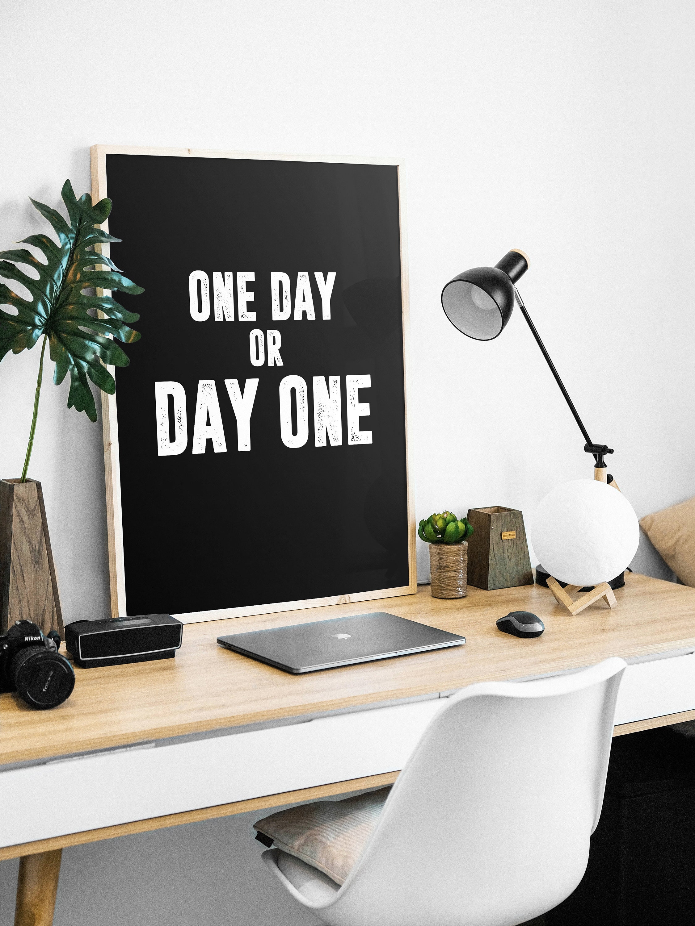 One Day or Day One| Motivational Poster, Wall Art Quote, Minimalist ...