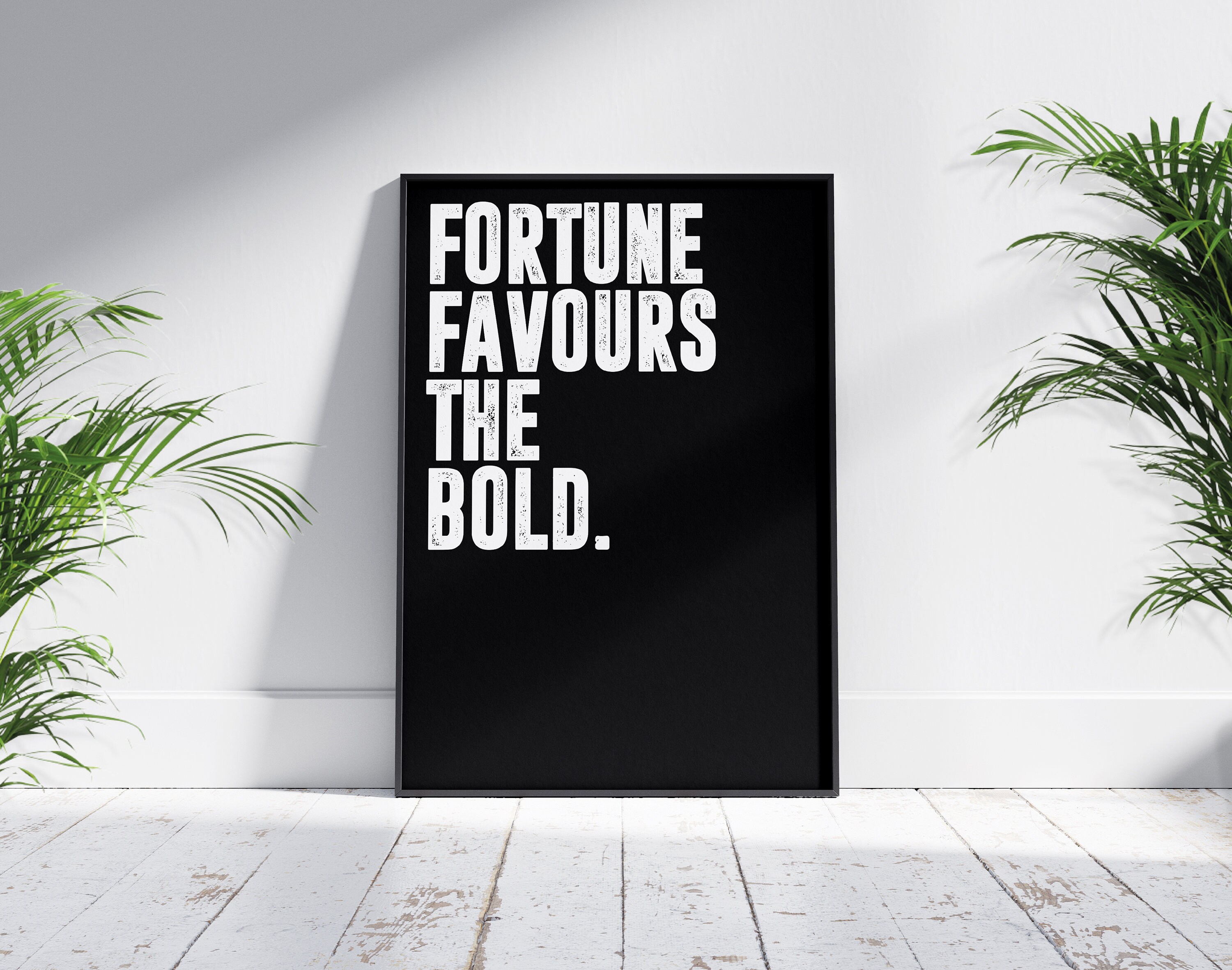Fortune Favours the Bold Motivational Poster, Wall Art Quote ...