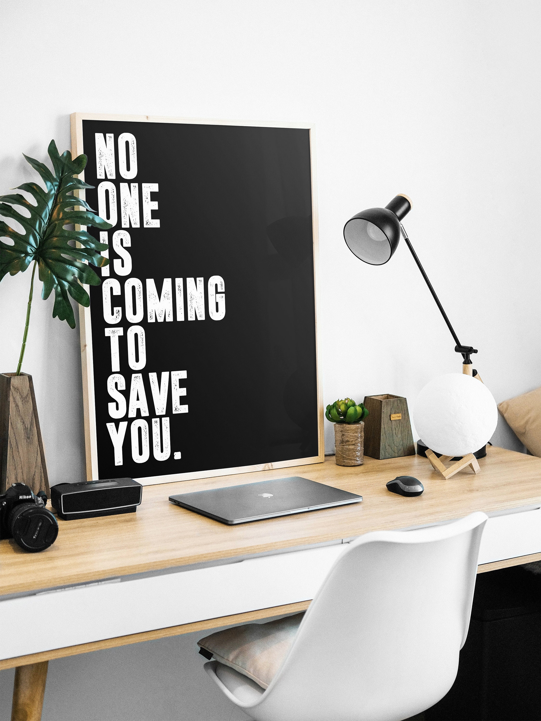 No One is Coming to Save You | Motivational Poster, Wall Art Quote ...