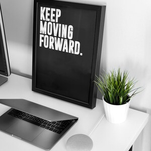 Keep Moving Forward. | Motivational Poster, Wall Art Quote, Minimalist ...