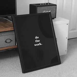 Do the Work. | Motivational Poster, Wall Art, Discipline, Home Office ...