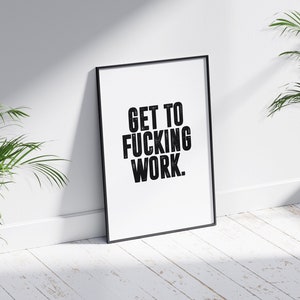 Get to Work Motivational Poster, Wall Art Quote, Minimalist, Home ...