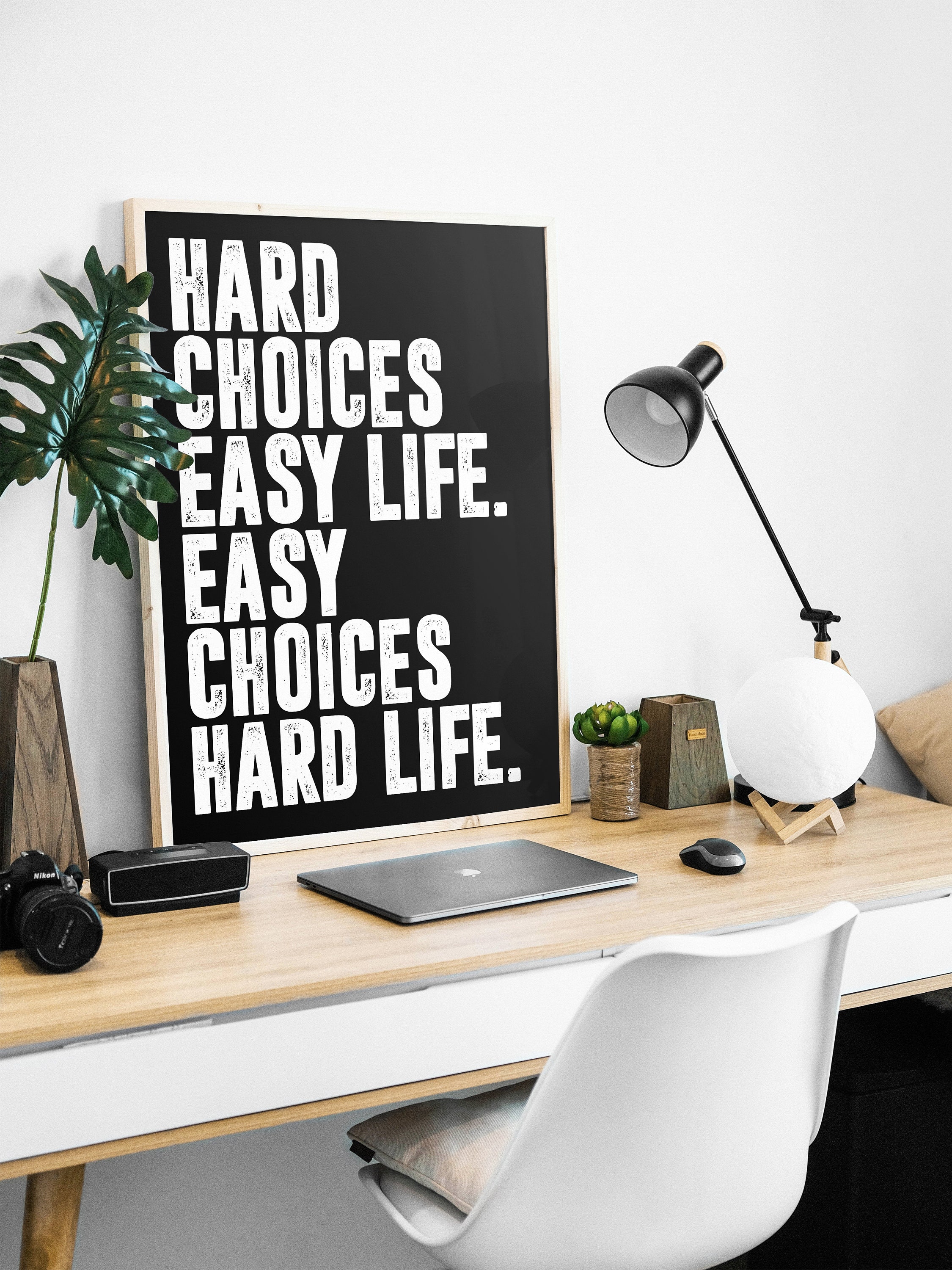 Hard Choices Easy Life Wall Art Quote, Minimalist, Wall Art ...