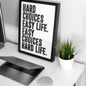 Hard Choices Easy Life | Wall Art Quote, Minimalist, Wall Art ...