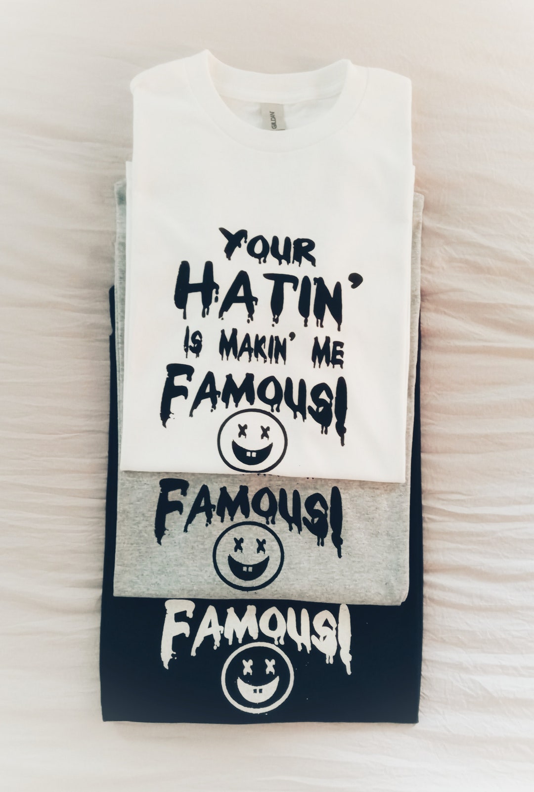Your Hatin is Makin Me Famous, Haters Tshirt, Funny Shirts, No Haters ...