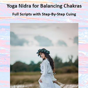 Yoga Nidra Scripts for Balancing Chakras L Done for You Yoga Class ...