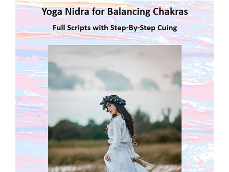 Yoga Nidra Scripts for Balancing Chakras L Done for You Yoga Class ...