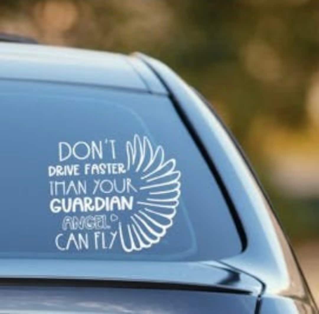 Dont Drive Faster Than Your Guardian Angel Can Fly - Etsy