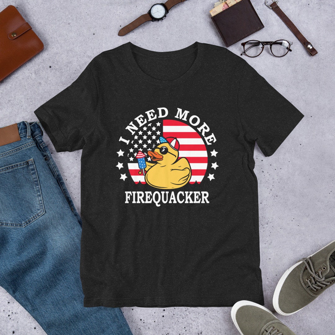 I Need More Firequacker 4th of July Firecracker Duck T-shirt - Etsy