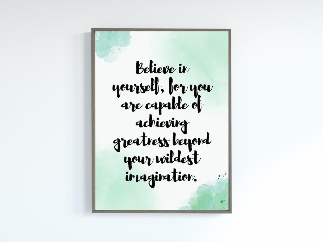 Believe in Yourself Printable Art Inspirational Wall Decor Motivational ...