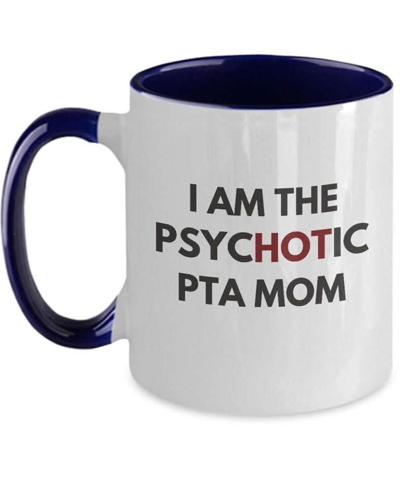 Psychotic PTA Mom Mug, Pta Spouse Mug, Pta Mom Mug, School Mom, Pta ...