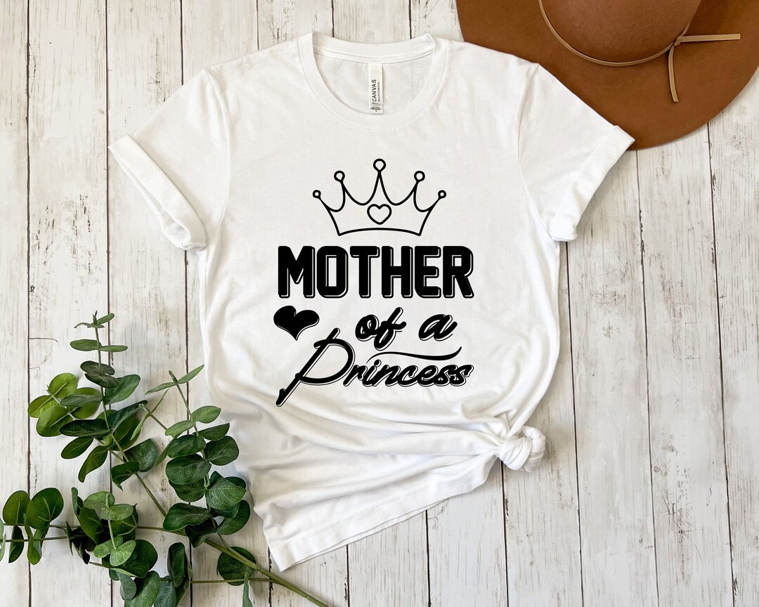 Mother of A Princess Shirt, Mommy and Me Outfits, Mother of A Princess ...