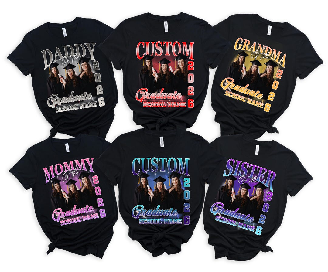 Custom Graduation Shirt With Photo, Personalized Graduate 2026, Family ...