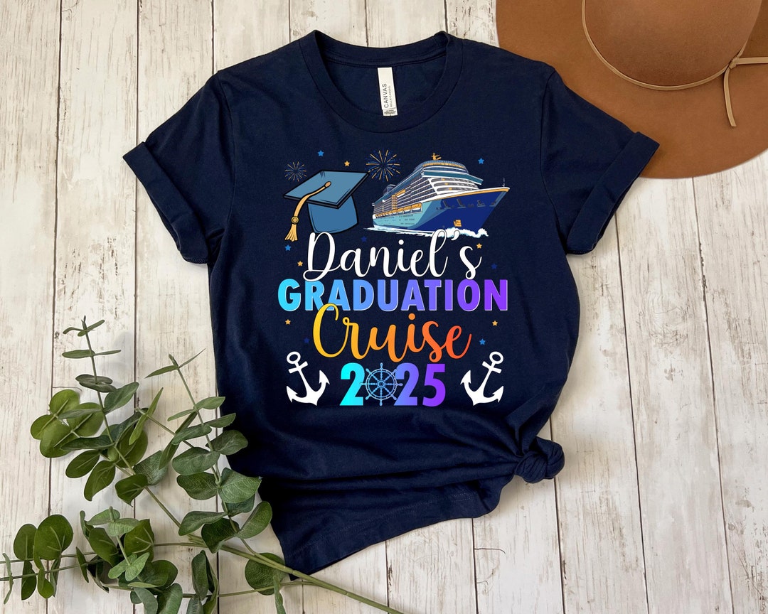 Custom Graduation Cruise 2025 Shirt, Family Matching Graduation Cruise ...