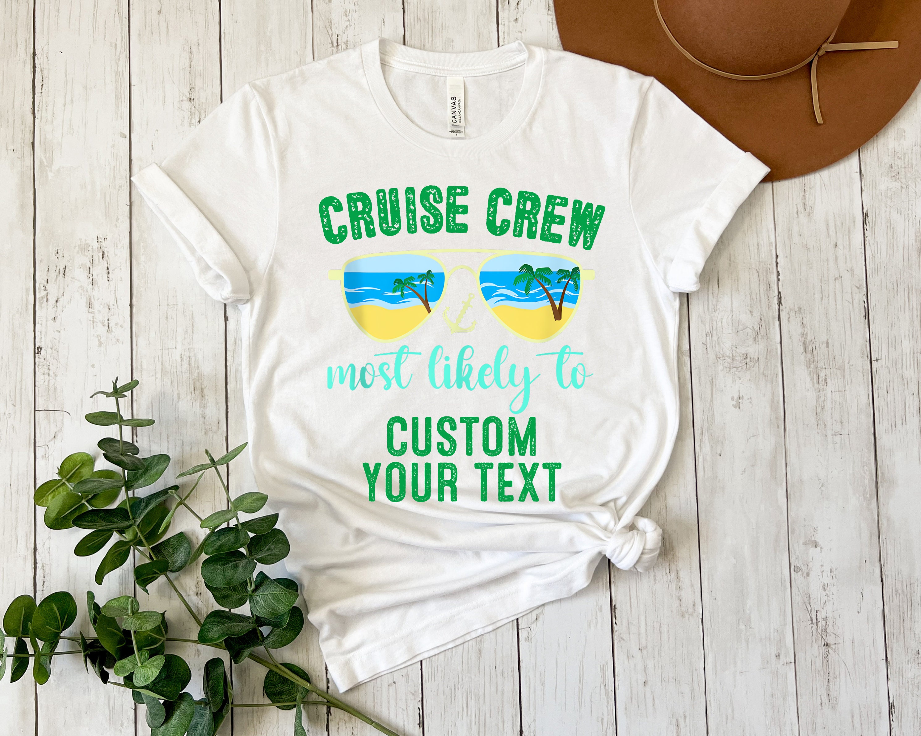 Custom Cruise Crew Most Likely to Cruise Shirts, 40 Quotes Cruise Crew ...