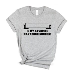 Is My Favorite Marathon Runner, Personalized Marathon Shirt, Sports ...