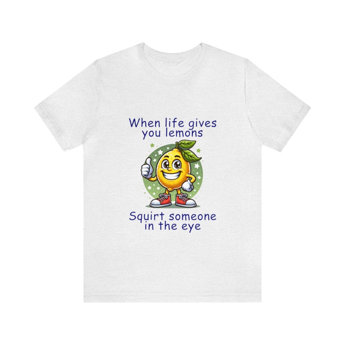 Funny Lemon Quote T-shirt, Humorous Citrus Tee, Quirky Lemon Pun Shirt ...