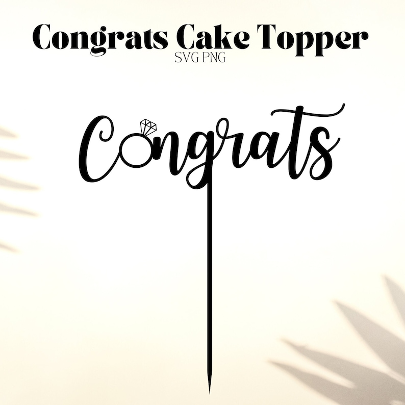 Congrats Cake Topper SVG & PNG - DIY Cake Topper Digital Download ...