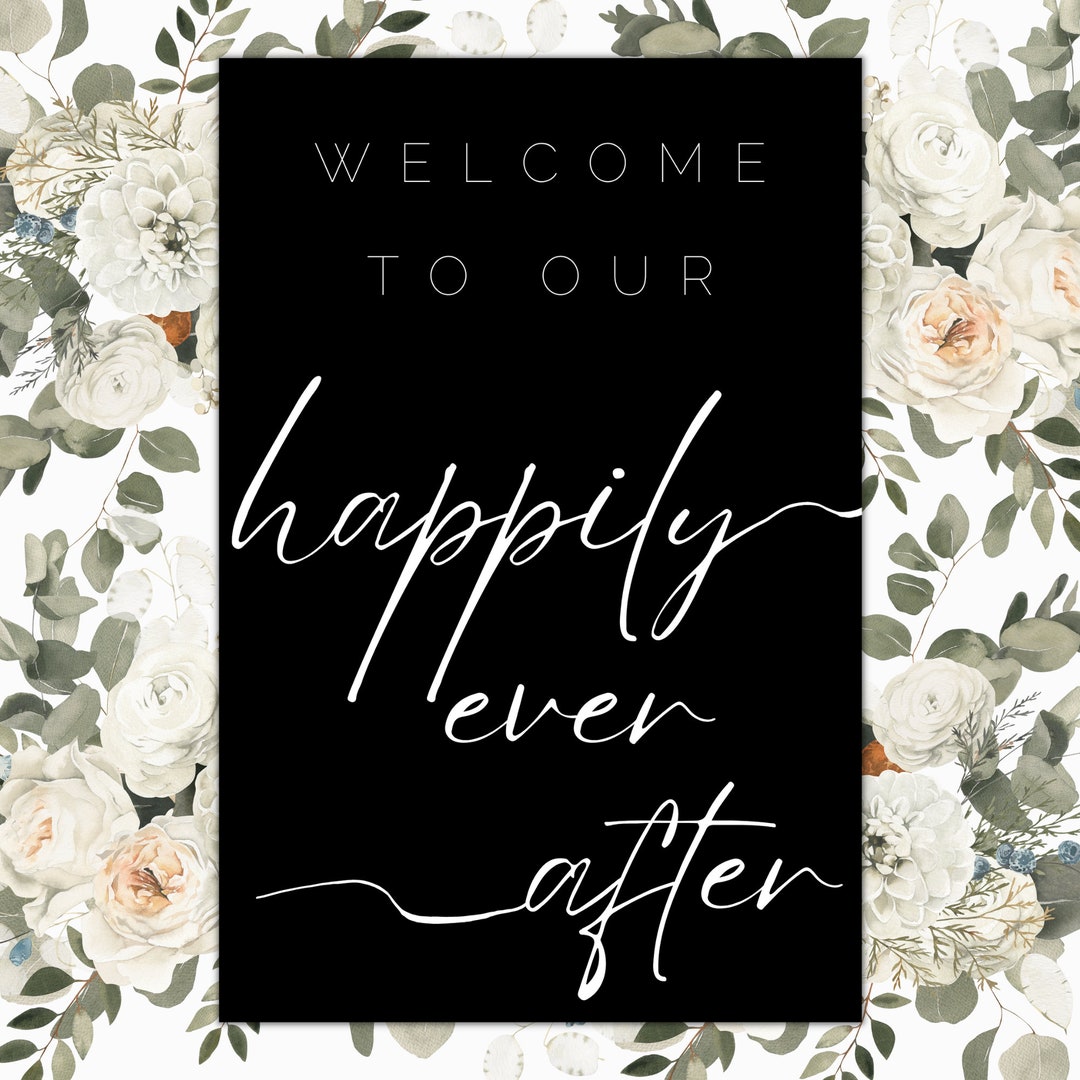 Happily Ever After Sign - Welcome Wedding Sign - Wedding Signage ...