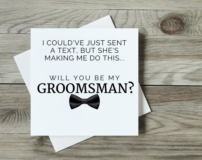 Funny Will You Be My Groomsman Proposal Card, Personalized This Could ...