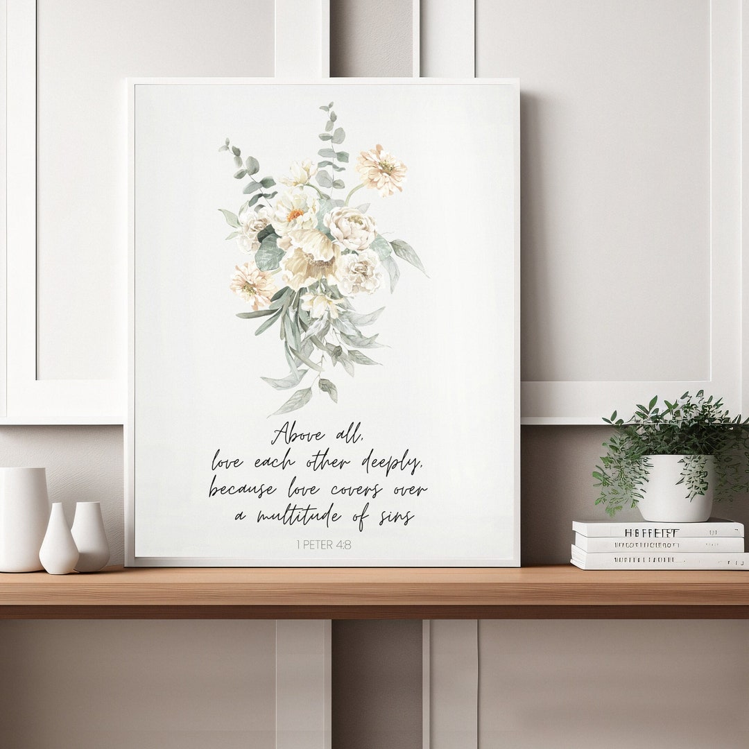 Watercolor Floral Bible Verse Print – 1 Peter 4:8 (digital Download) - Etsy