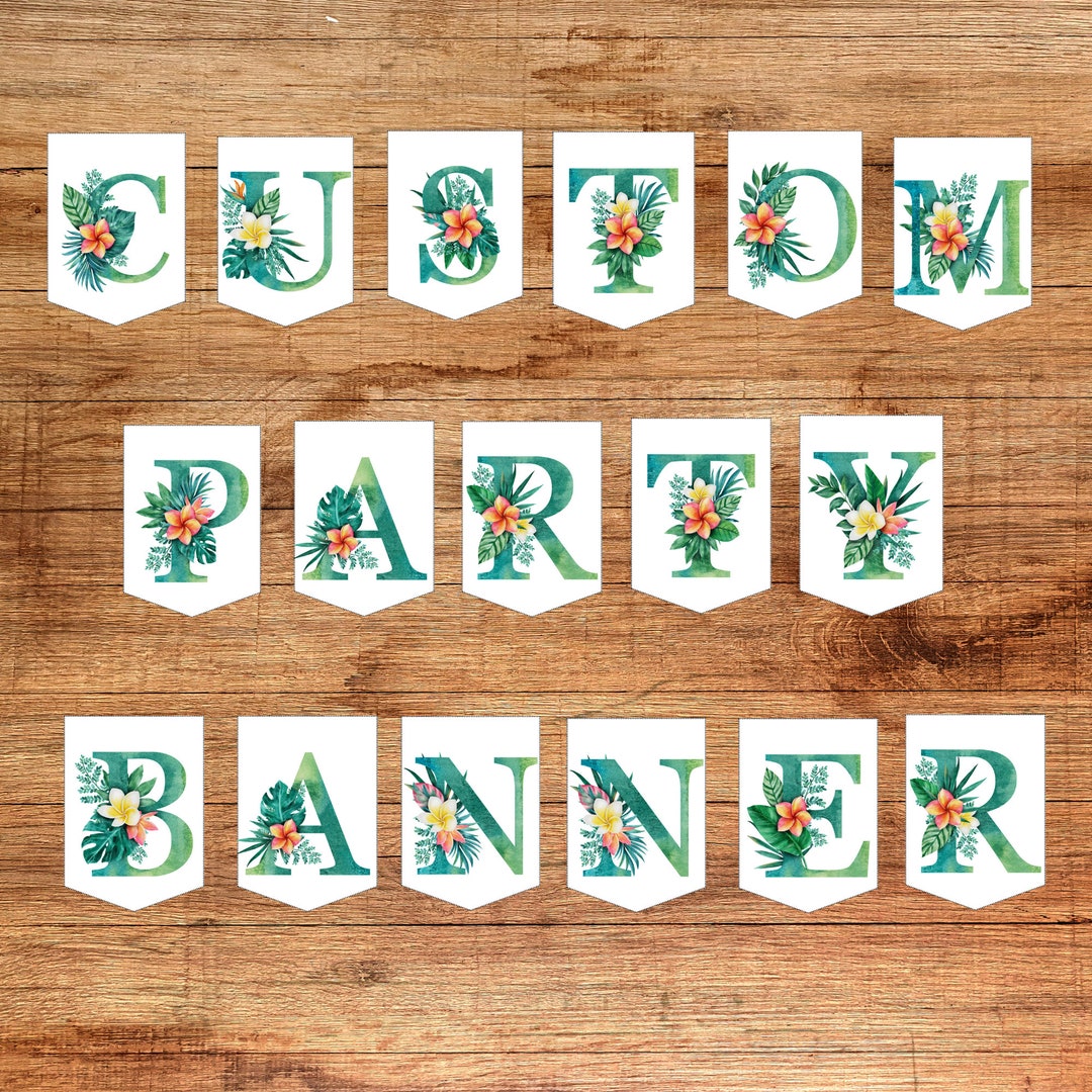 Custom Tropical Banner Kit: DIY Party Decorations (digital Download) - Etsy