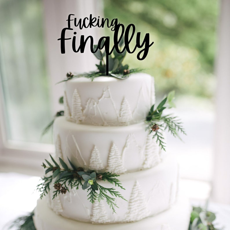 Cake Topper Svg Fucking Finally Svg Wedding Svg Bride Cake - Etsy