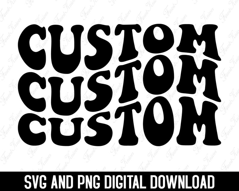 Custom Svg Custom Wavy Stacked Svg Customized Retro Wavy - Etsy