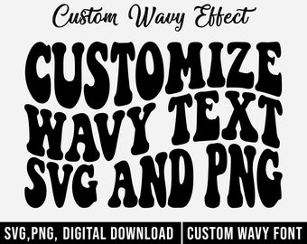 Custom Wavy Text Svg, Custom Wavy Letters Svg, Custom Wavy Font Svg Custom Wavy Stacked Svg ...
