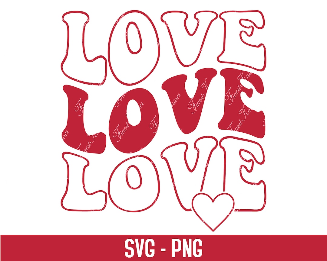 Love PNG, Love Svg, Valentine's Day Svg, Love Svg, Svg Files, Cricut ...