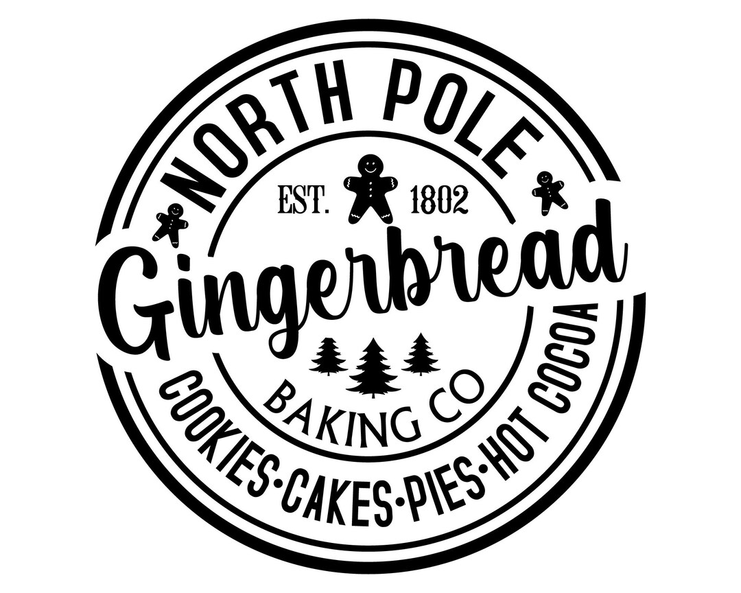 North Pole Gingerbread Baking Co Svg Christmas Svg Gingerbread Svg