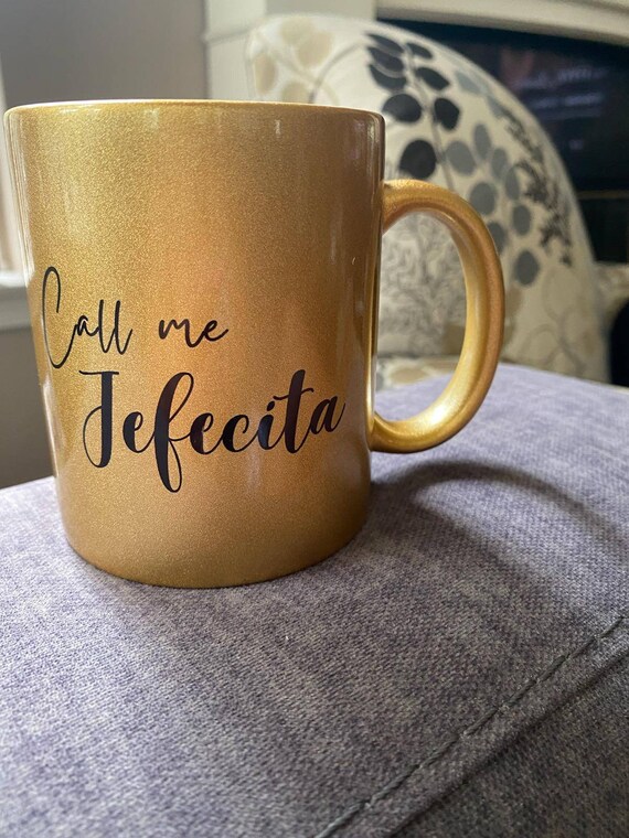Call Me Jefecita Gold/silver Metallic Coffee Mug/ Latina - Etsy